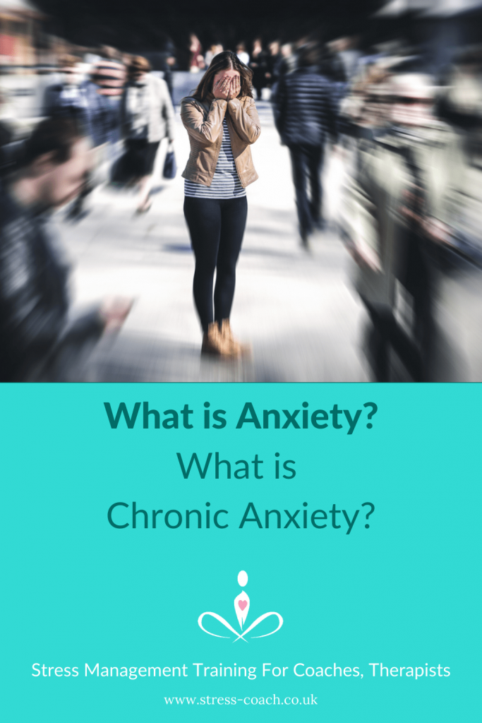 What Is Anxiety and Chronic Anxiety Disorders? - Stress Coach Training